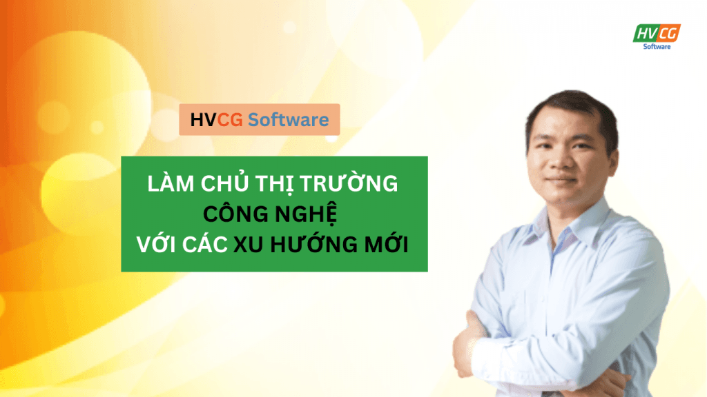 Làm Chủ Thị Trường Công Nghệ với Các Xu Hướng Mới Trong Tương Lai ...